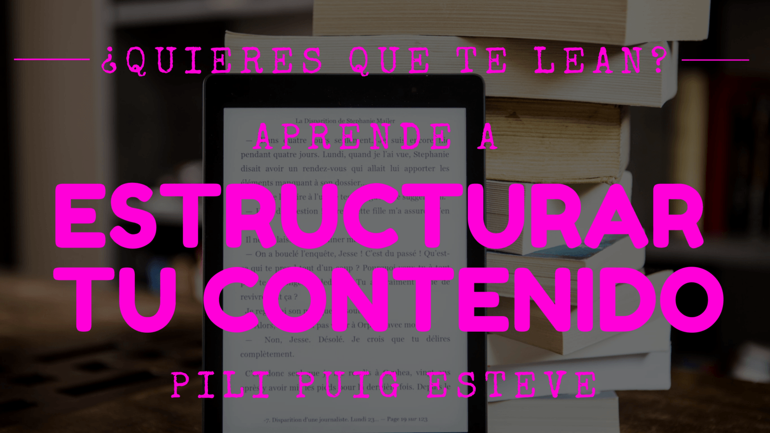 ¿Quieres que te lean? Aprende a estructurar tu contenido. | Content ...