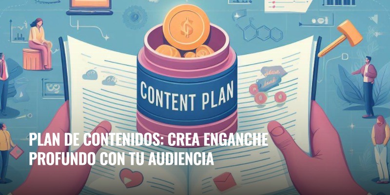 Plan de contenidos y enganche | Content Marketing Latam